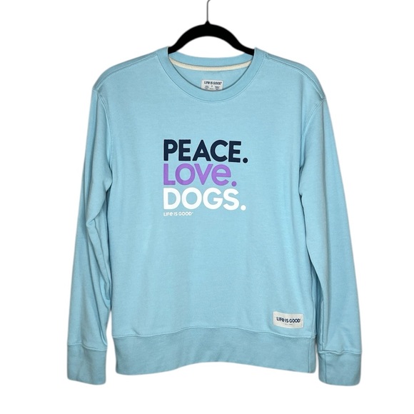 Life Is Good | Tops | Life Is Good Peace Love Dogs Womens Sweatshirt ...